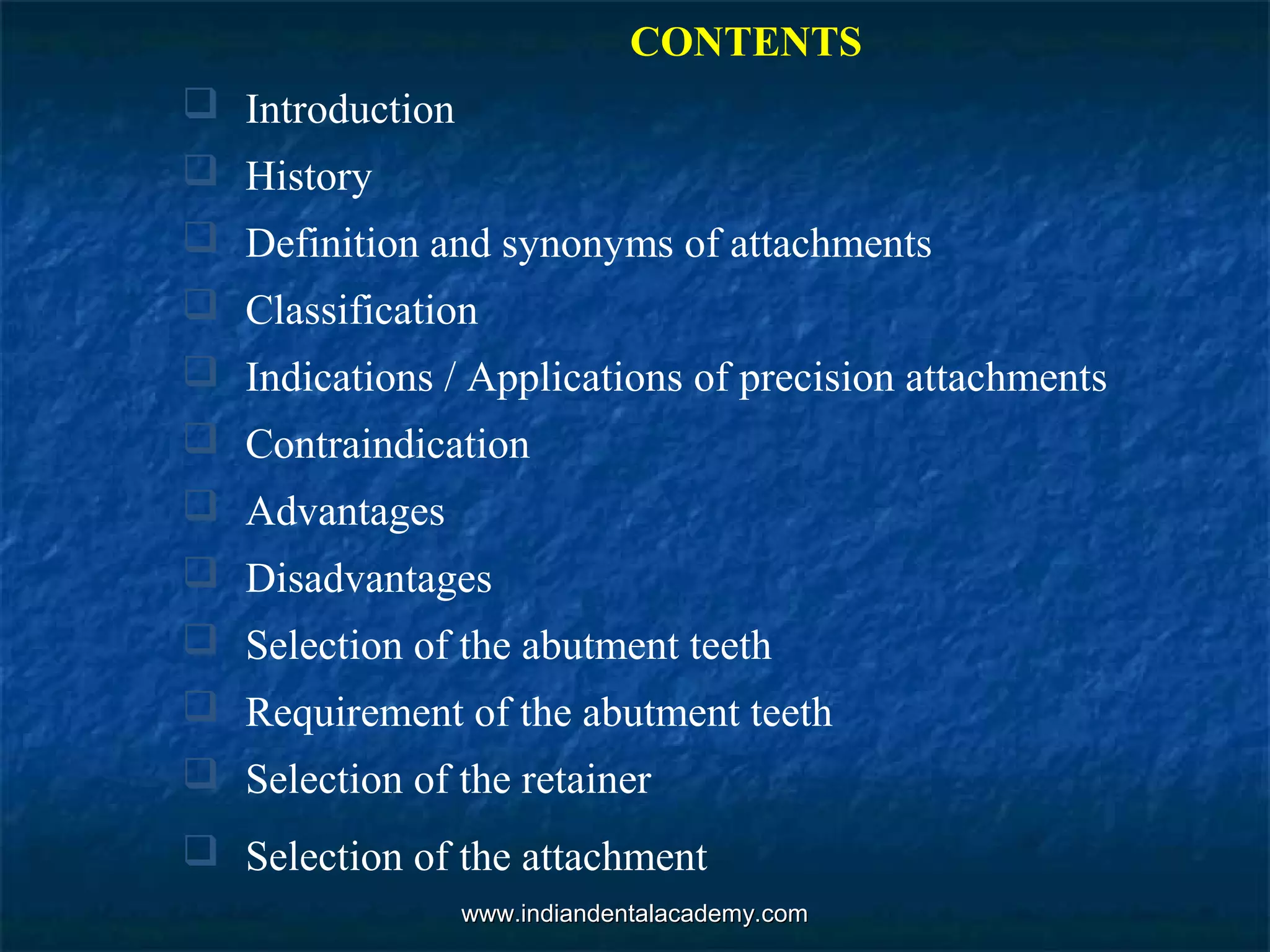 Precision attachments in prosthodontics/ orthodontic seminars | PPT