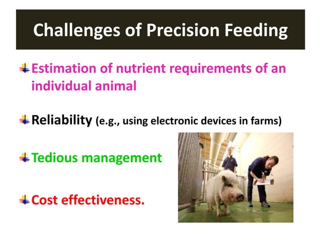 Precision feeding in livestock | PPTX | Agriculture | Industries