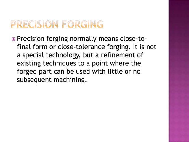 Precision forging | PPTX