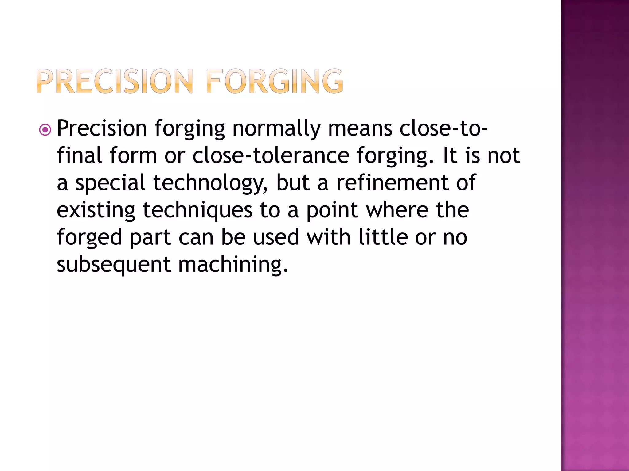 Precision forging | PPTX