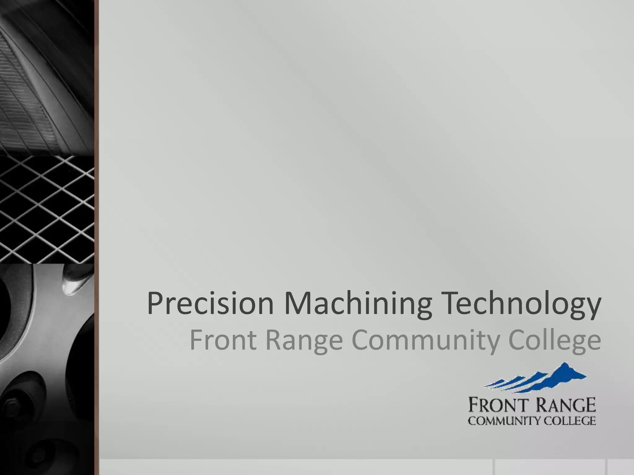 Precision machining technology - What, Why and How | PPTX