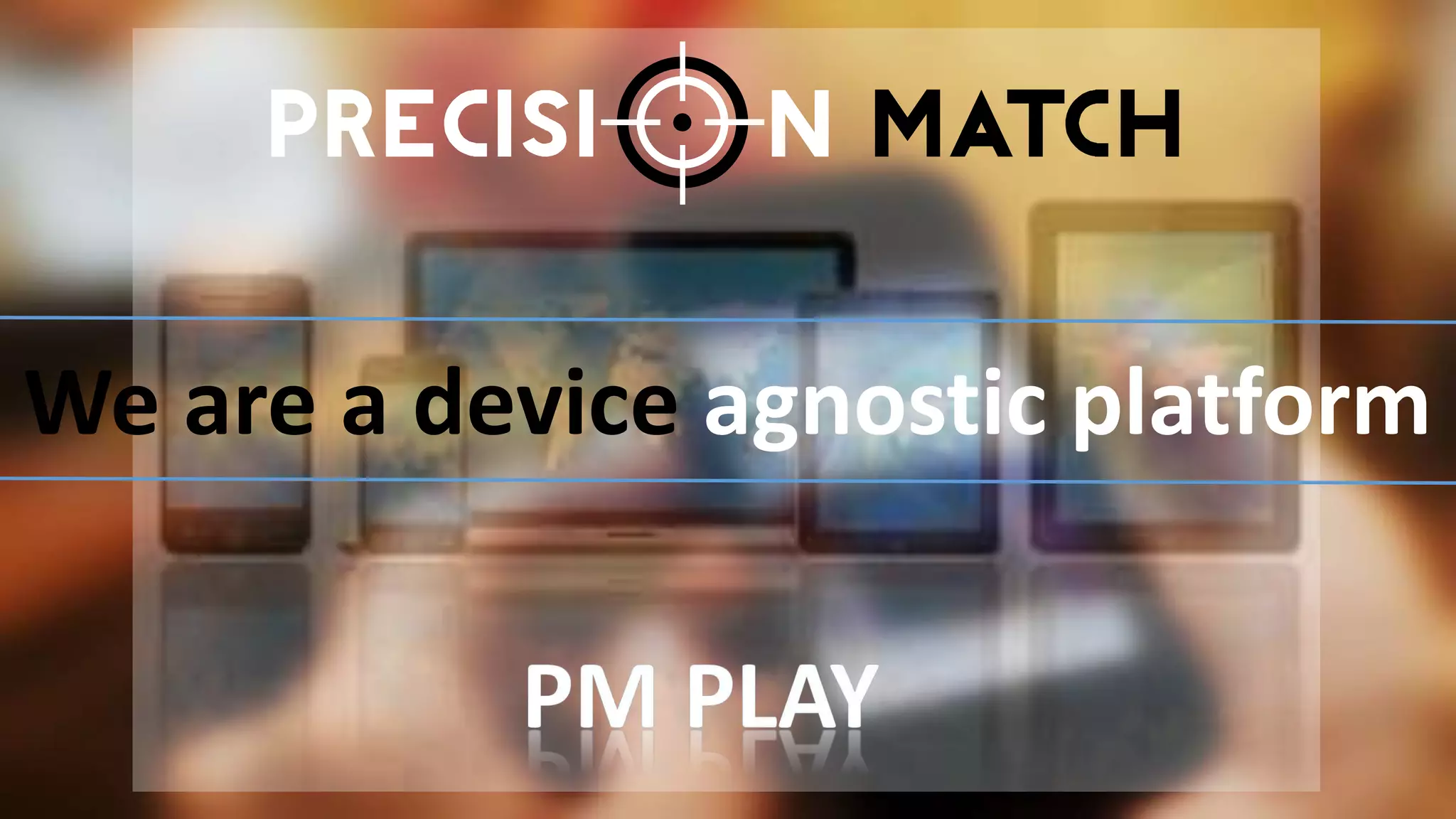 Precision match ppt 2015 | PPTX | Business | Business and Finance