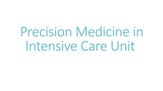precision medicine in ICU.pptx
