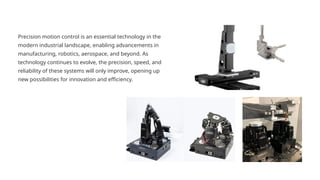 Precision Motion Control and Its Applications | PPTX