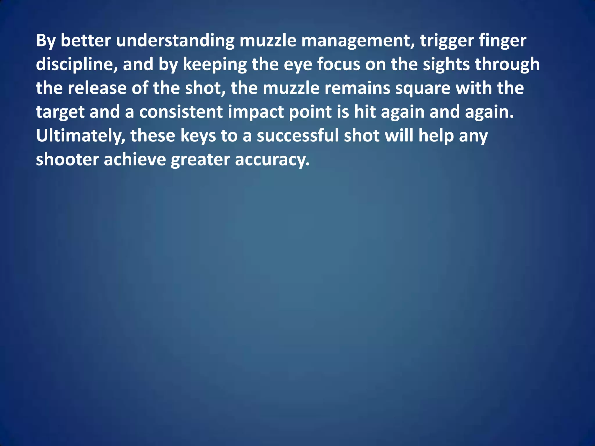 Precision Shooting:3 Keys To A Successful Shot | PPTX | Arms ...