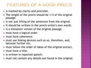 PRECIS WRITING i help us very much and we all have to about it besause ...