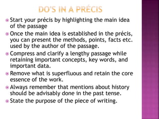 PRECIS WRITING i help us very much and we all have to about it besause ...