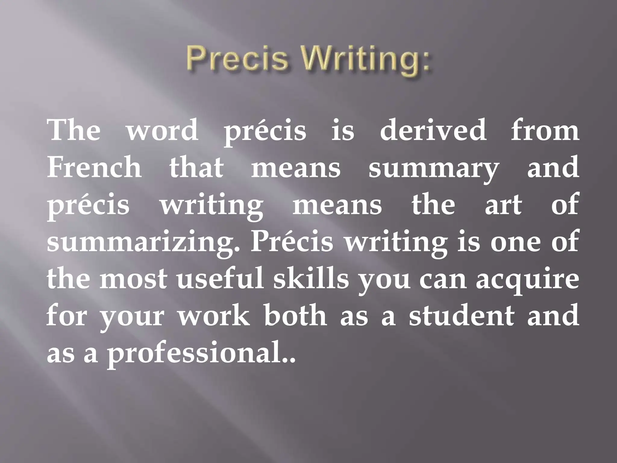 Expository writing PRECIS WRITING LECTURE 6 .pptx