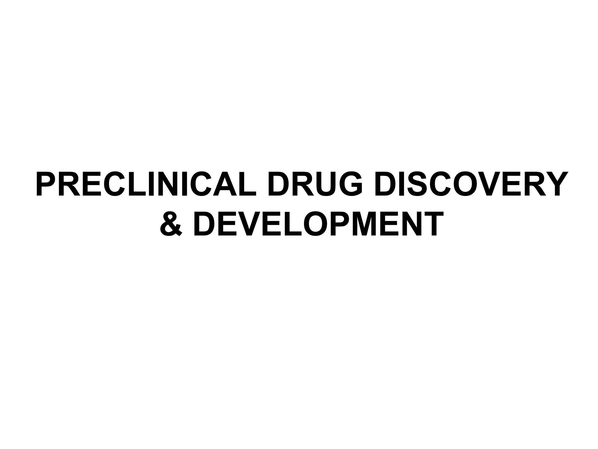 Preclinical drug discovery and development | PPT