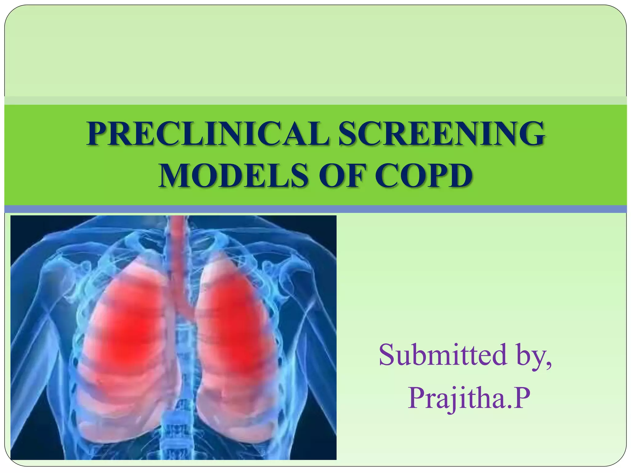 Preclinical screening models of copd | PPTX