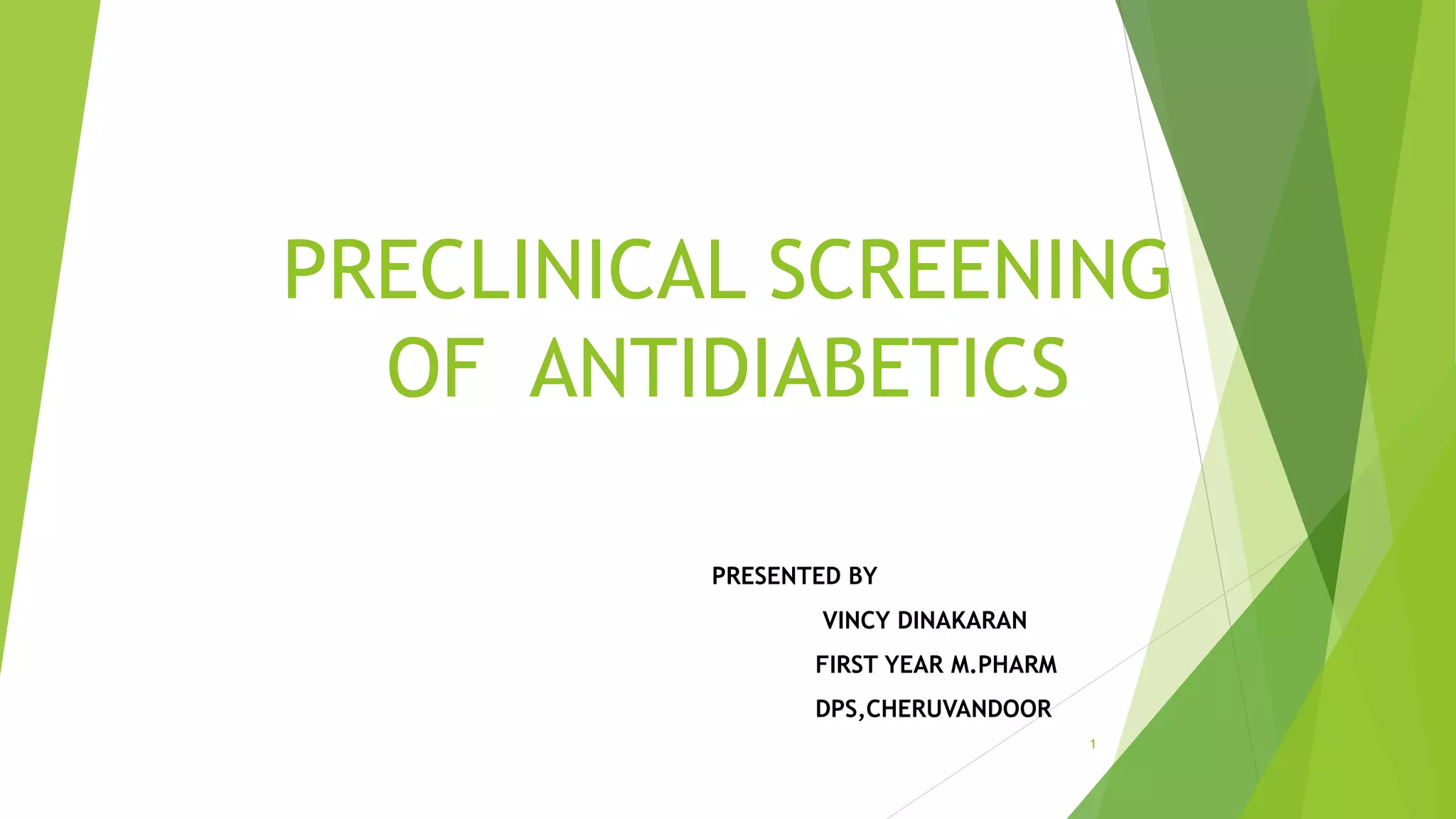 PRECLINICAL SCREENING OF ANTIDIABETICS.pptx