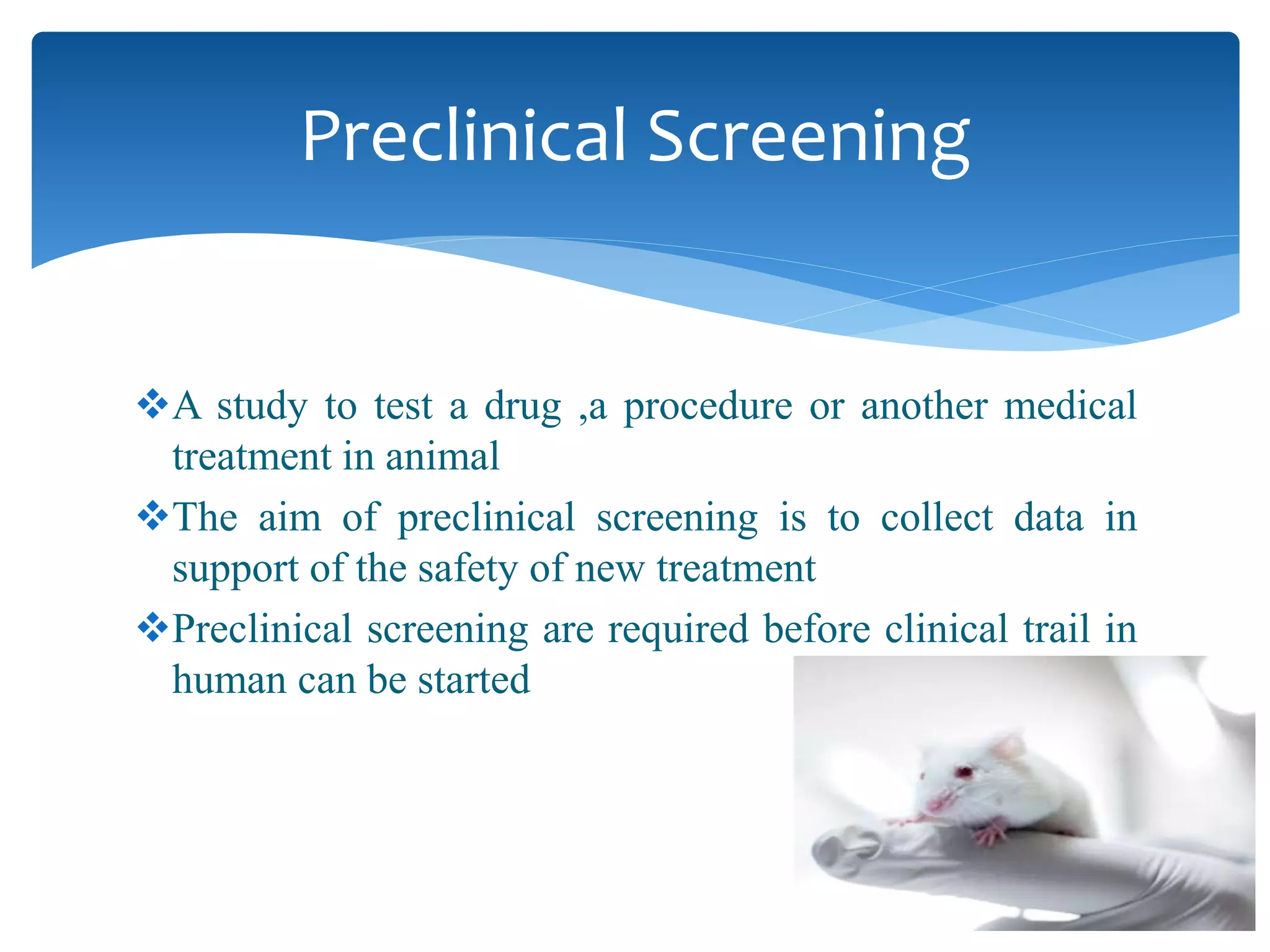Preclinical screening of new substance for pharmacological activity | PPTX