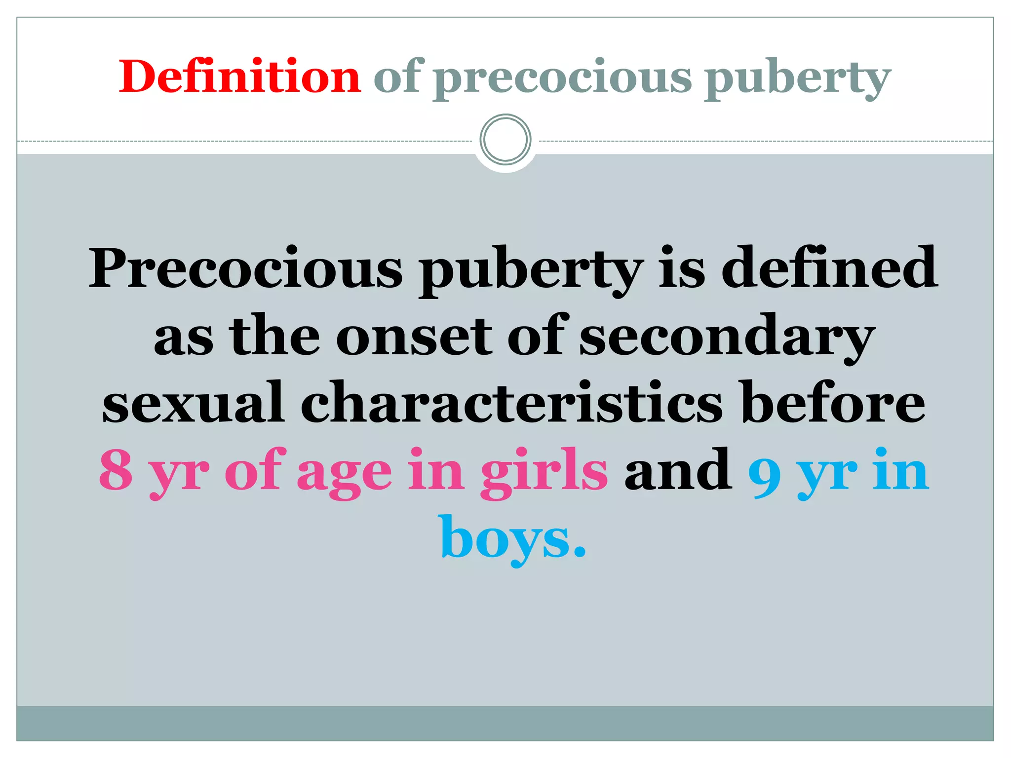 precociouspuberty-141202210015-conversion-gate01.pptx