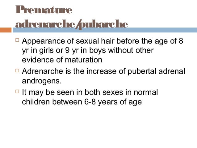 Precocious puberty
