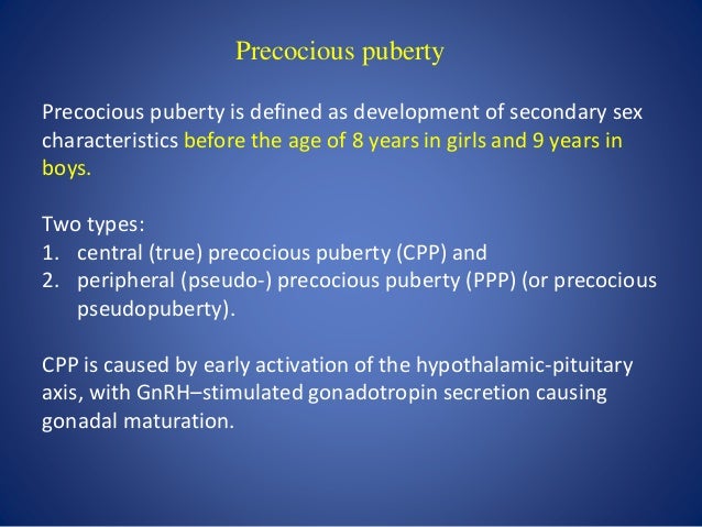 Precocious puberty