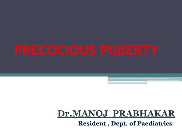 Precocious puberty | PPTX | Pregnancy | Reproductive Health
