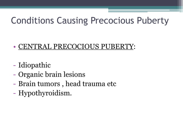 Precocious puberty | PPTX | Pregnancy | Reproductive Health