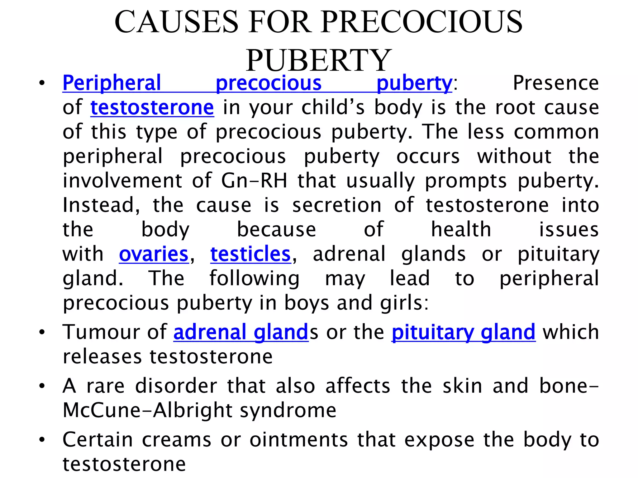 Precocious Puberty : causes, symptoms, sign and treatment | PPT