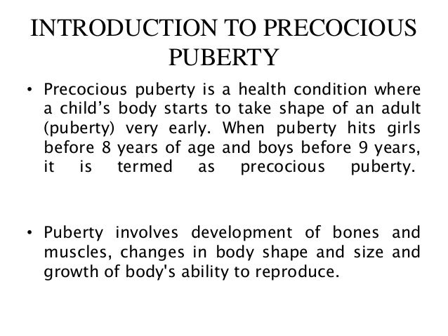 Precocious Puberty Causes Symptoms Sign And Treatment