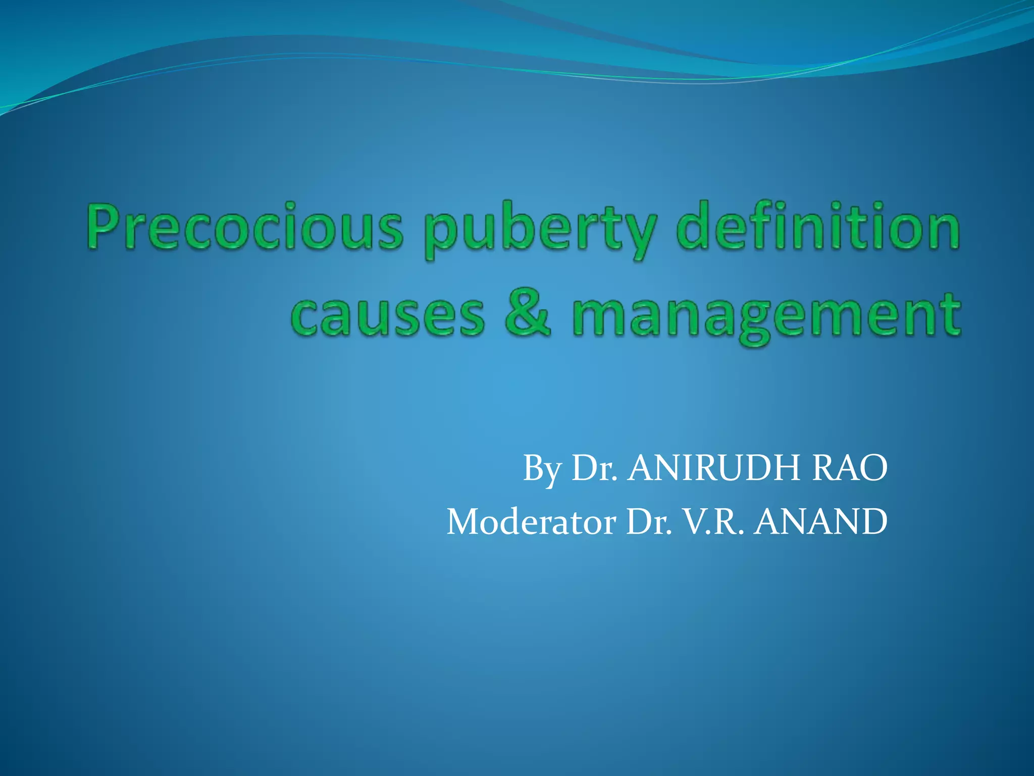 Precocious puberty | PPTX