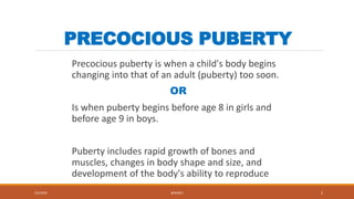 Precocious puberty | PPTX