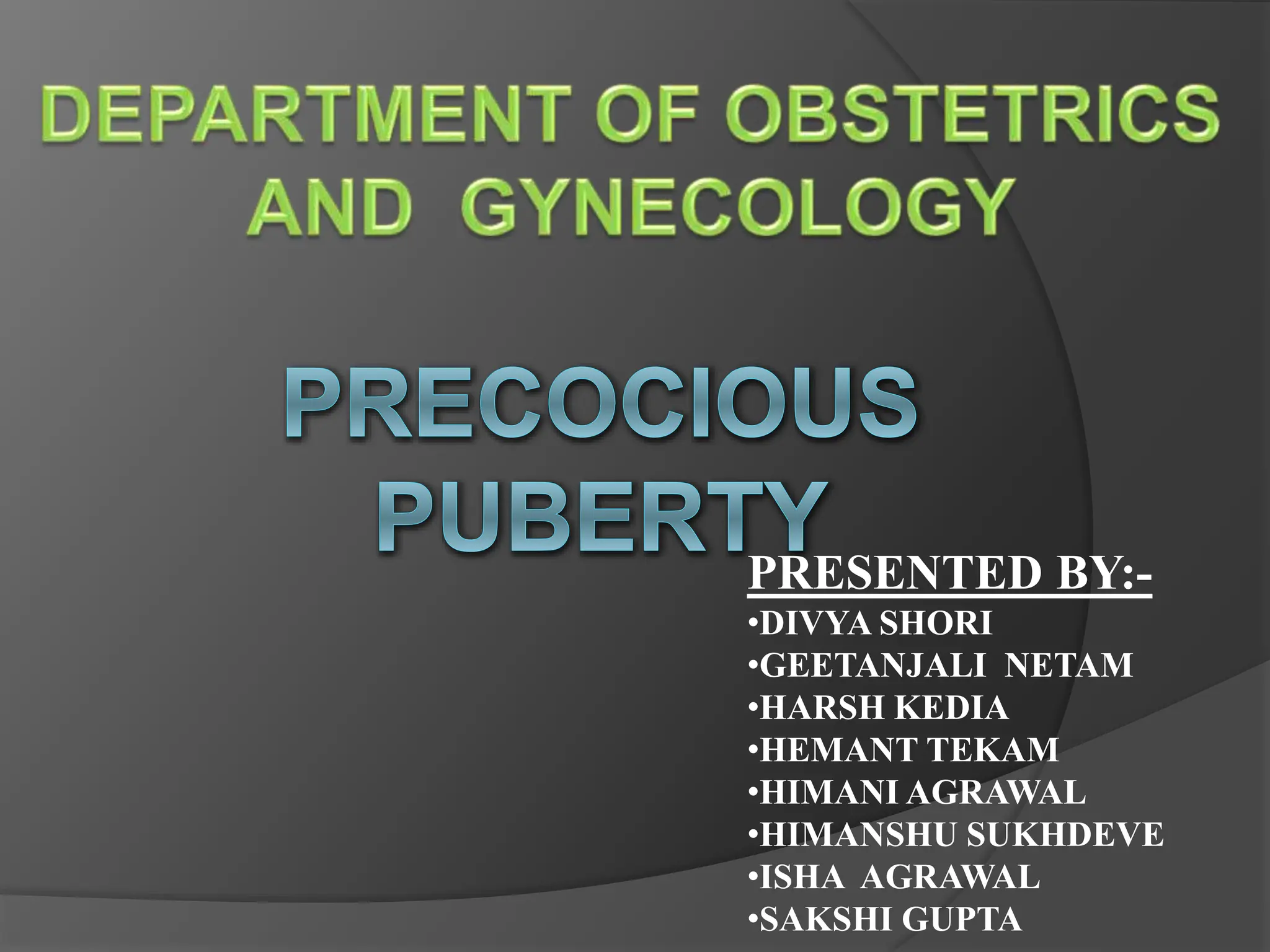 Precocious puberty.pptx