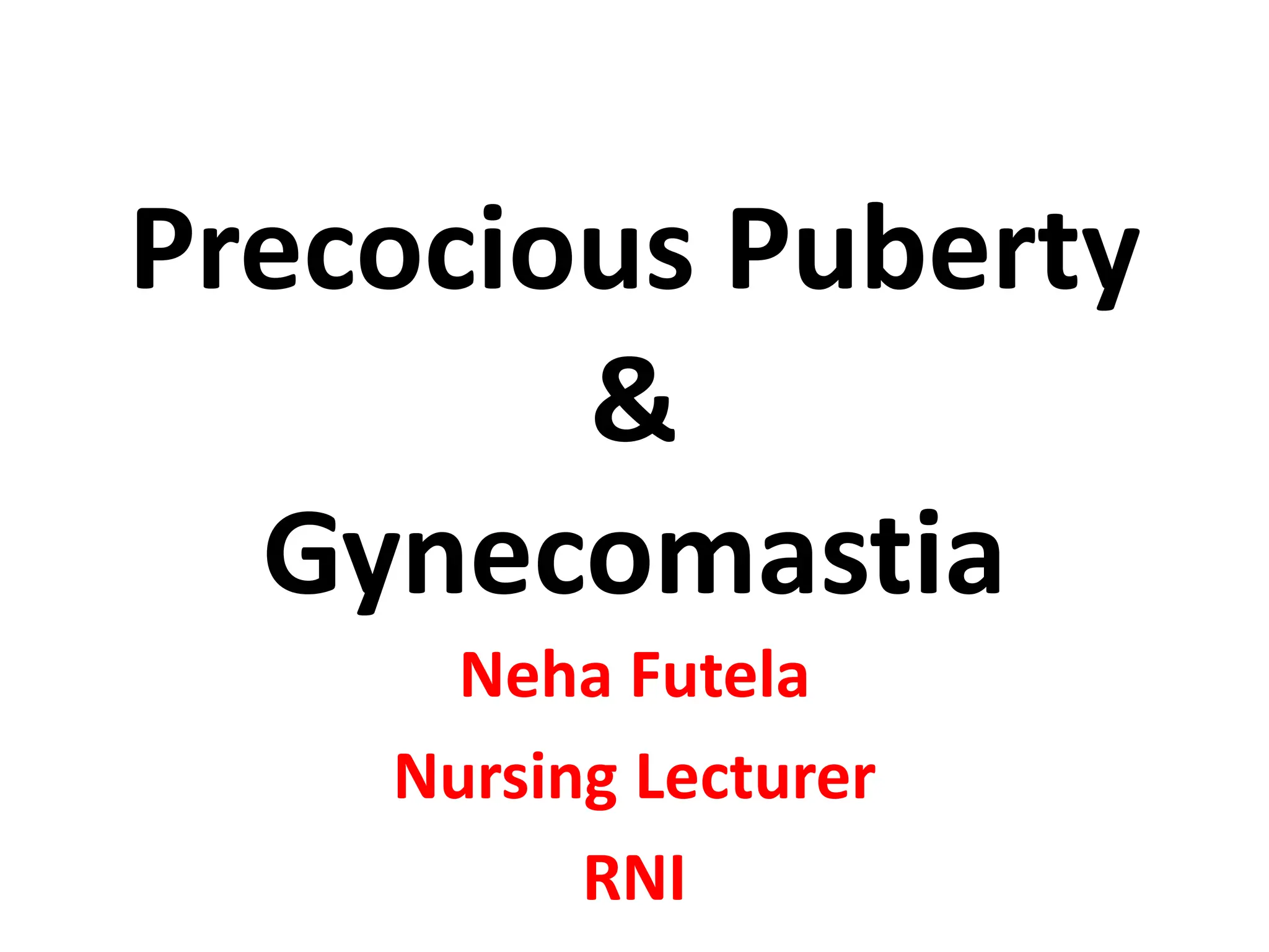 Precocious Puberty Gynecomastia Pptx