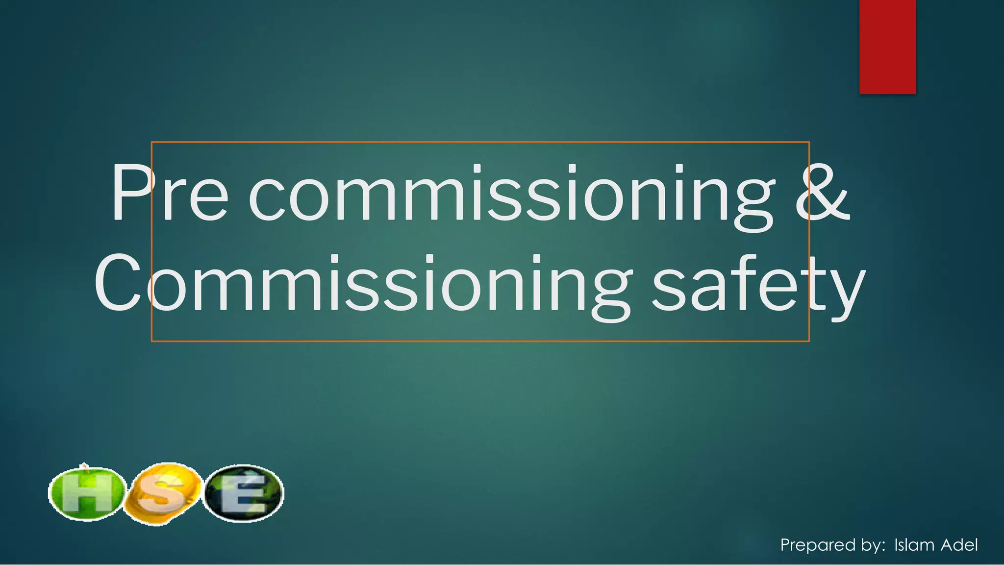 Pre commissioning and Commissioning Safety.pdf