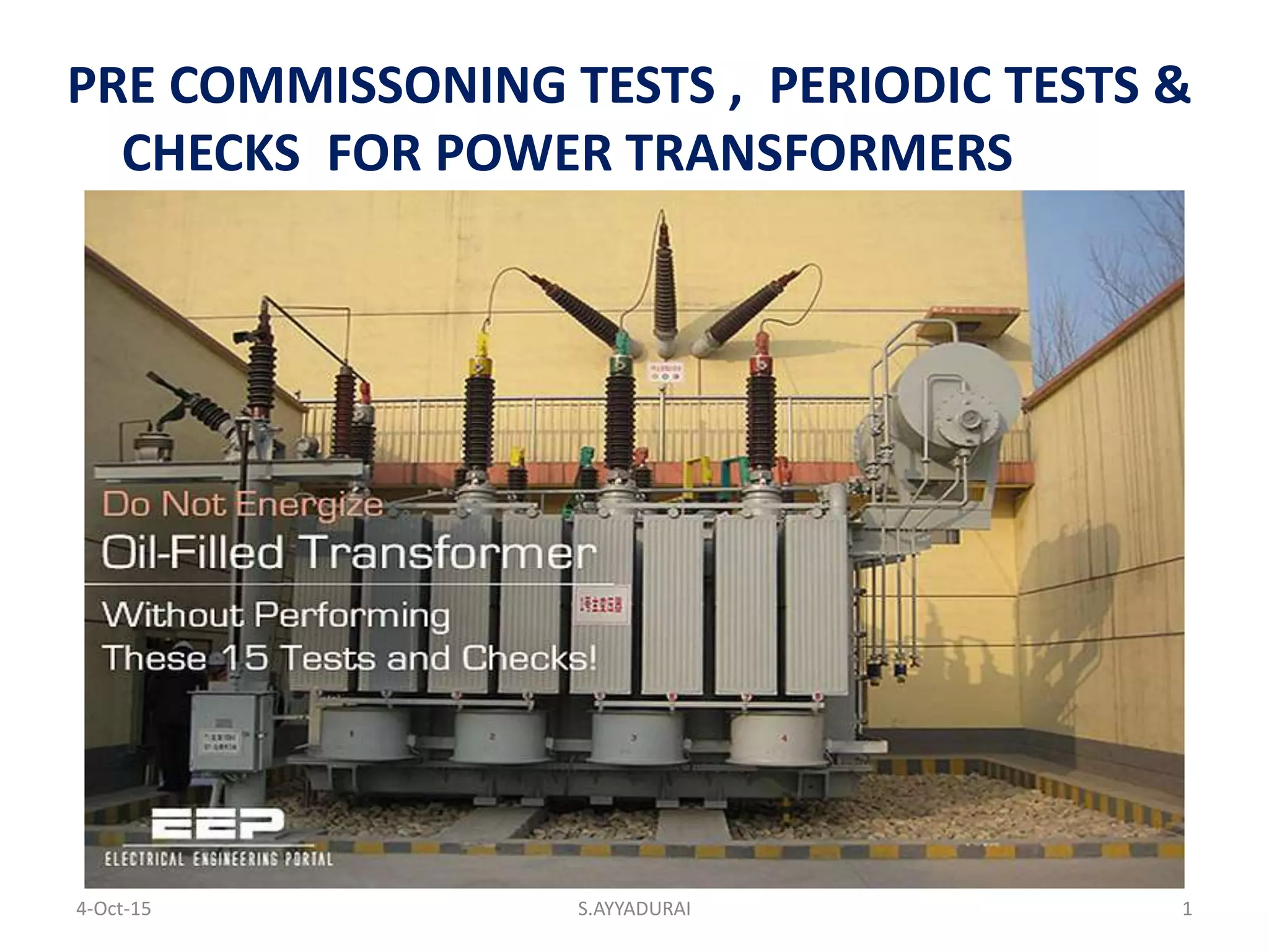 Pre commissioning checks & periodic inspection on power transformers | PPTX