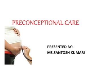 Preconceptional care | PPTX