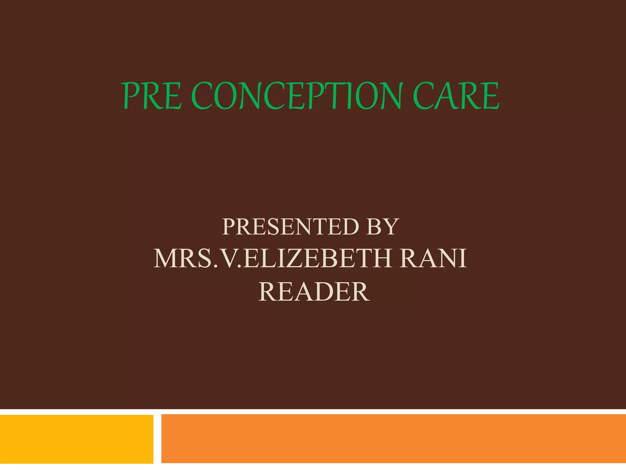 Pre conception care | PPTX