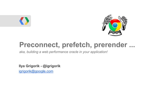 Preconnect, prefetch, prerender... | PPT