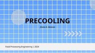 Pre-cooling: Definition and Methods of Pre-cooling | PPTX
