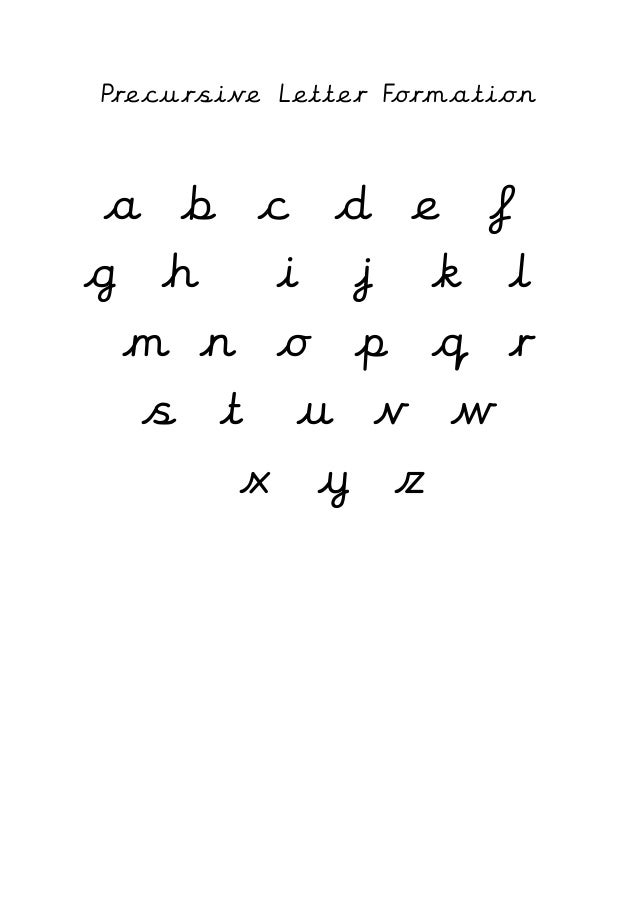 Precursive letter formation