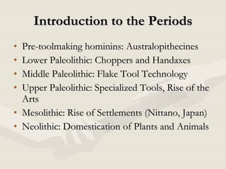 Precursors of Civilization--Lower to Upper Paleolithic | PPT