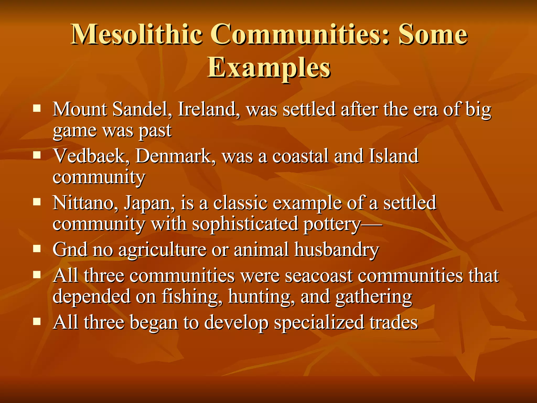 Precoursors of Civilization: Mesolithic and Neolithic | PPT