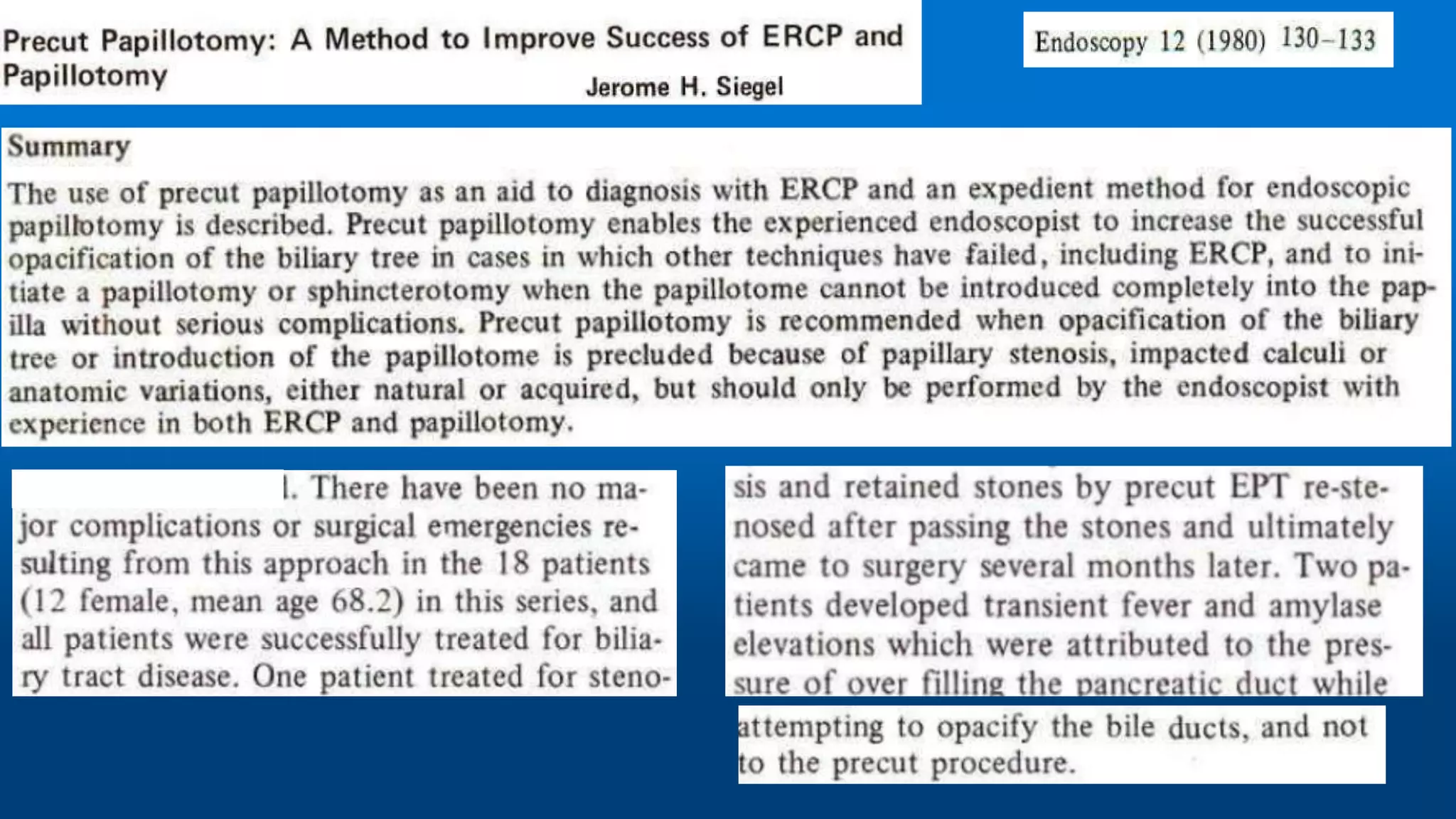 Precut ERCP, Fistulotomy, Papillotomy, Transpancreatic sphincterotomy ...
