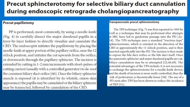 Precut ERCP, Fistulotomy, Papillotomy, Transpancreatic sphincterotomy ...