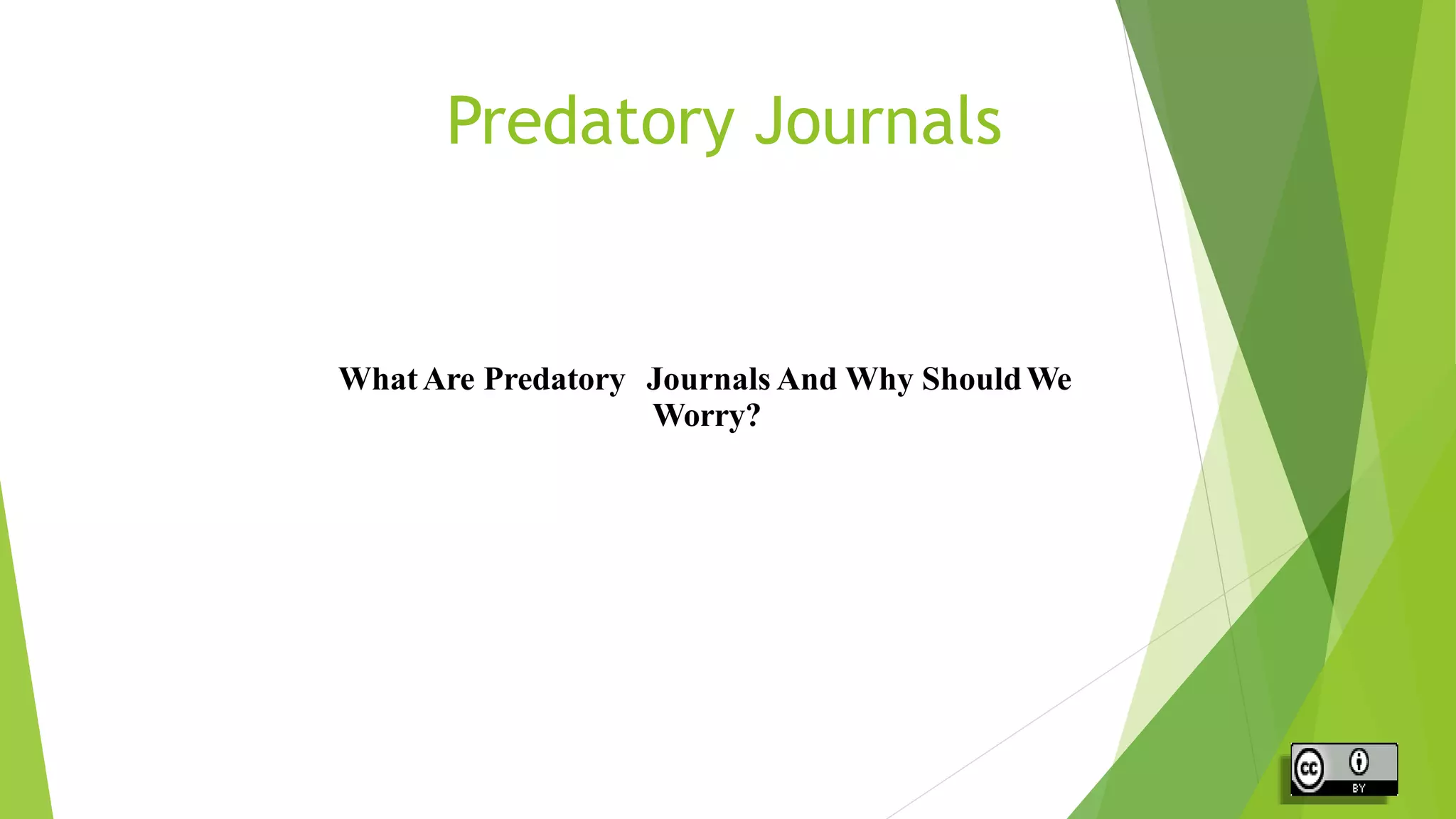 Predatory Publications and Software Tools for Identification | PPTX