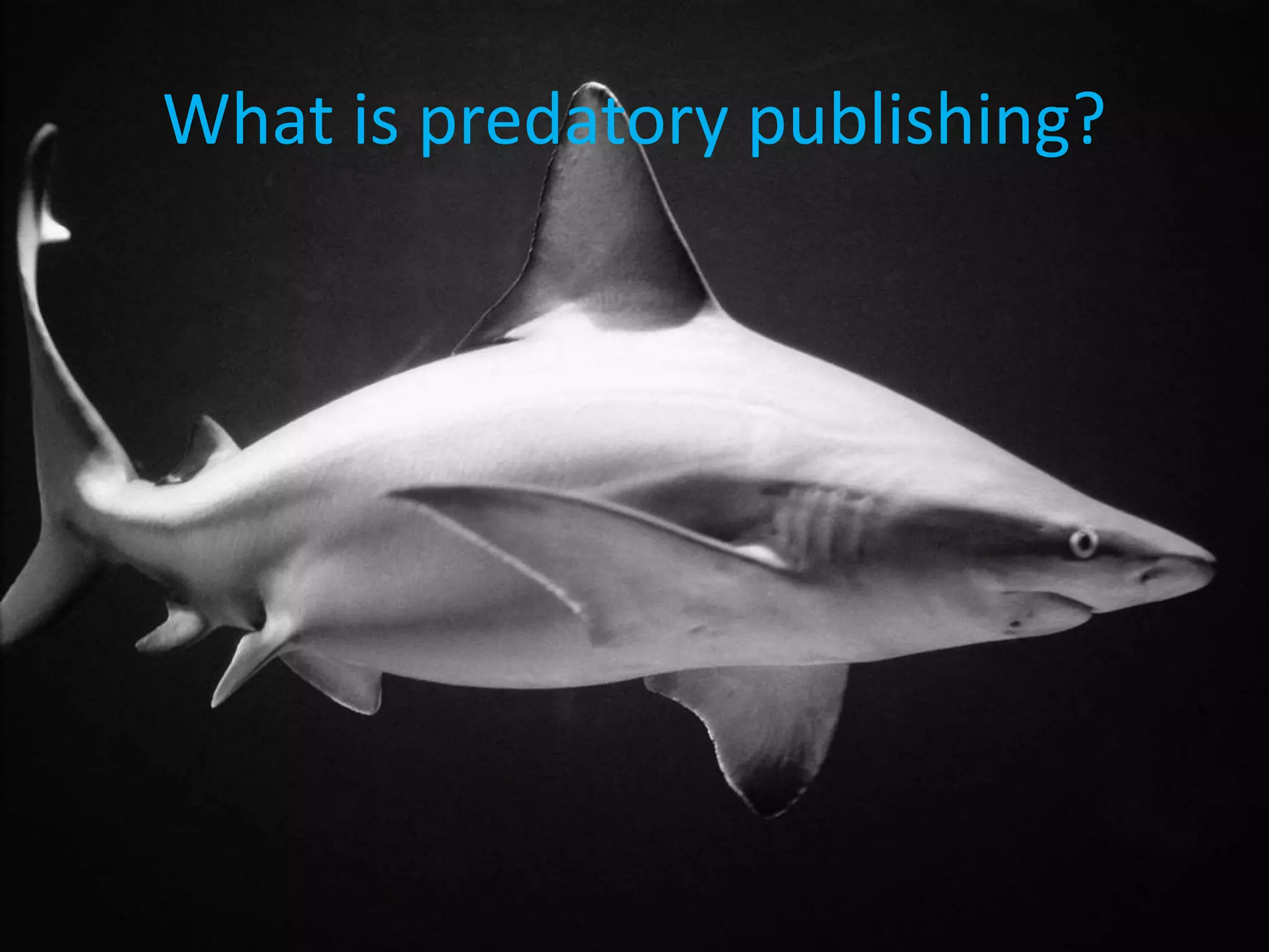 Predatory publishing: what it is and how to avoid it | PPTX