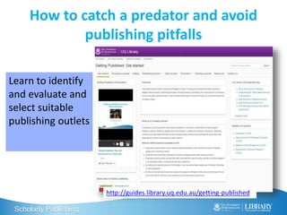 Predatory publishing: what it is and how to avoid it | PPTX
