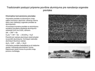 Dr Jovan Popić, Najnoviji trendovi u postupcima pripreme površine Al ...