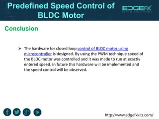 Predefined speed control of bldc motor | PPTX