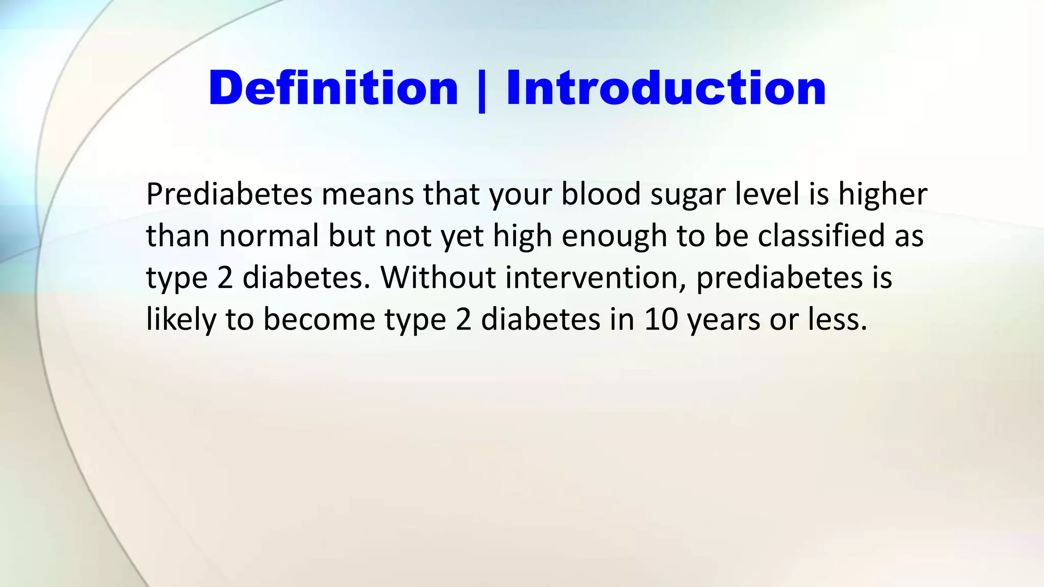 Prediabetes -a brief medical study | PPTX
