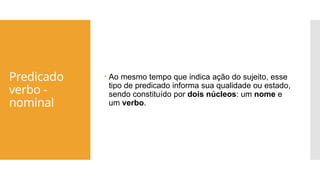 PREDICADO - Tipos de predicado: definição e exemplos | PPTX