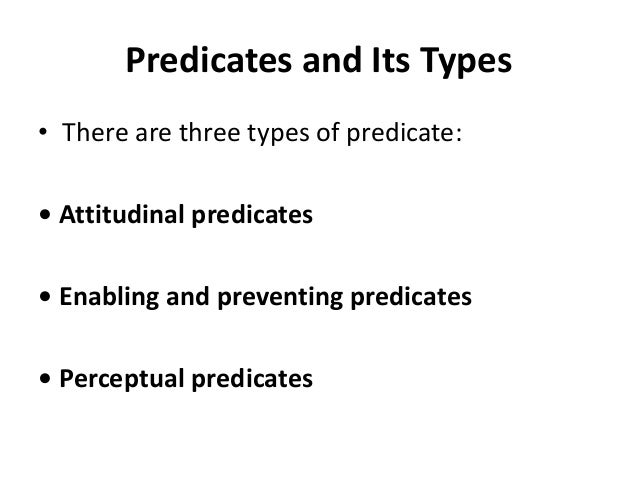 Predicates and its types