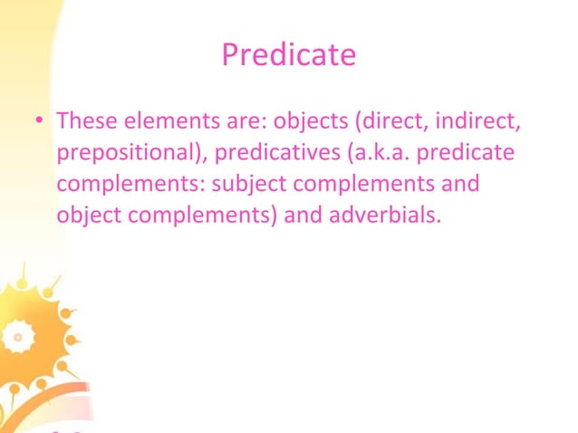 Predicates, the direct object & indirect object | PPT