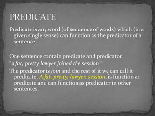 PREDICATOR, PREDICATE, AND DEGREE OF PREDICATES | PPTX