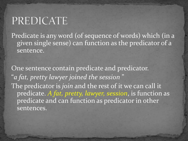 PREDICATOR, PREDICATE, AND DEGREE OF PREDICATES | PPTX