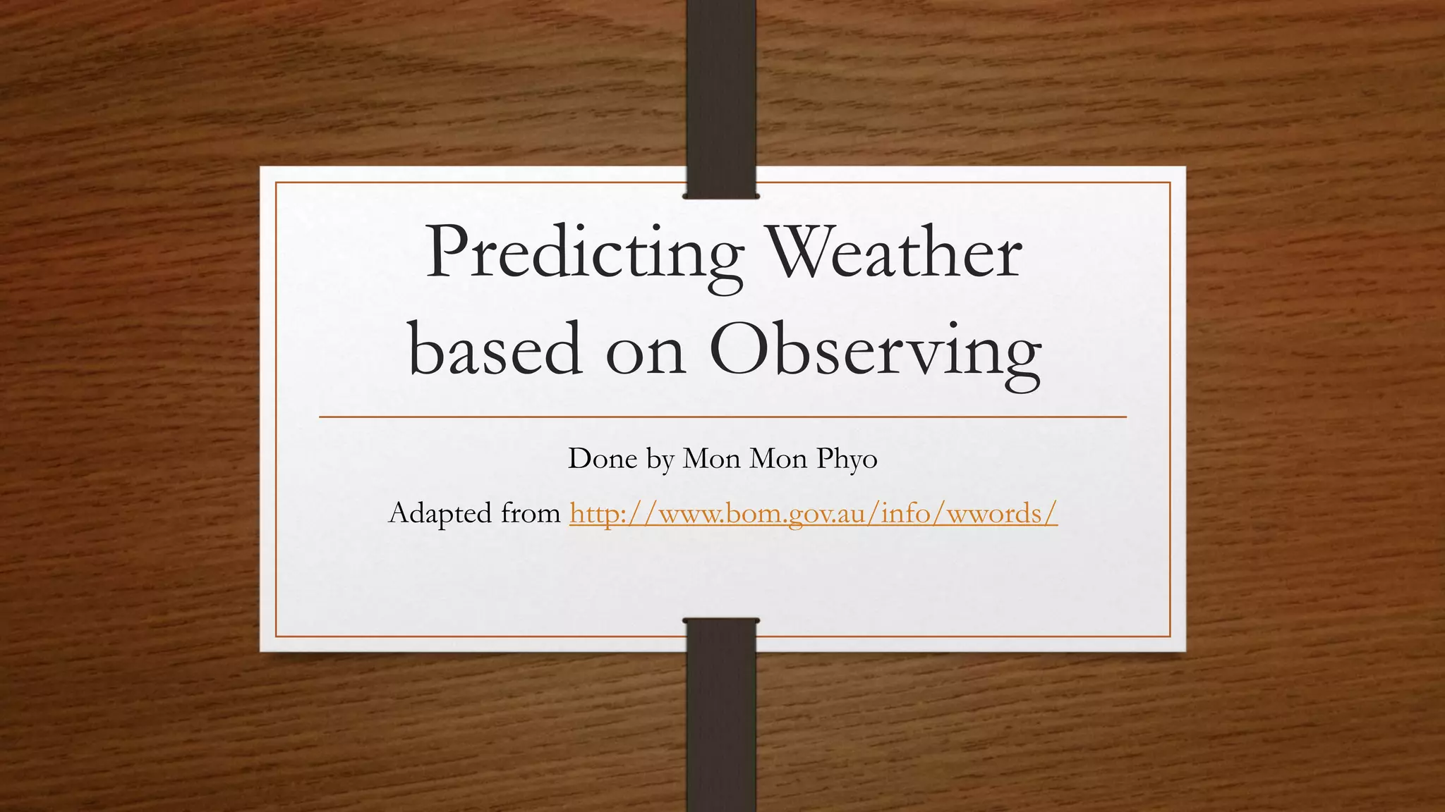 Predicting and interpreting weather | PPTX